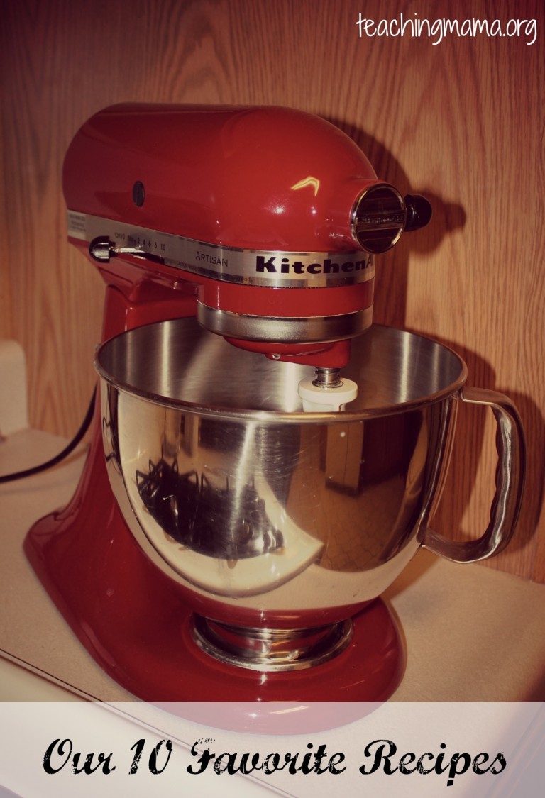 Our Top 10 Favorite Recipes - Teaching Mama