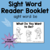 Sight Word Readers for the Word "Be" - Teaching Mama