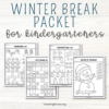 Winter Break Math Packet for Kindergarteners - Teaching Mama