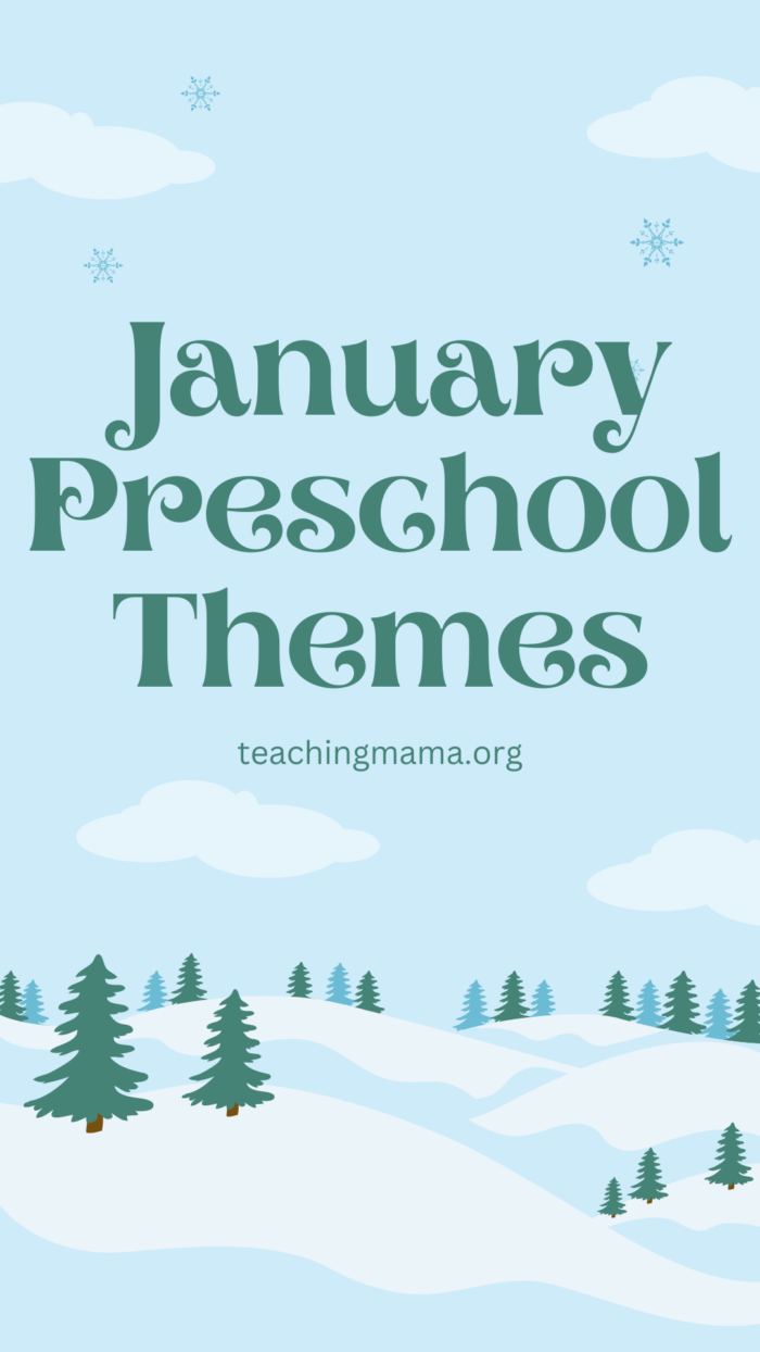 January Preschool Themes And Activities - Teaching Mama
