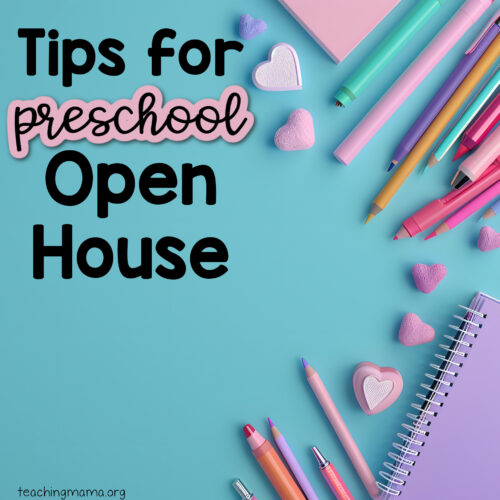 Tips for Preschool Open House - Teaching Mama