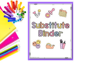 Creating the Ultimate Substitute Binder - Teaching Mama