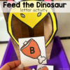 Feed the Dinosaur Alphabet Letters - Teaching Mama